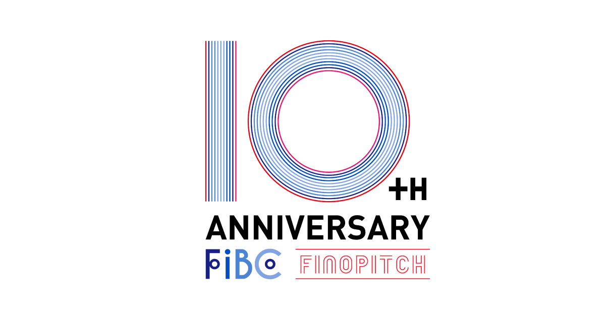 「FIBC＆FINOPITCH 10th Anniversary Movie」公開 | FINOLAB - THE FINTECH ...